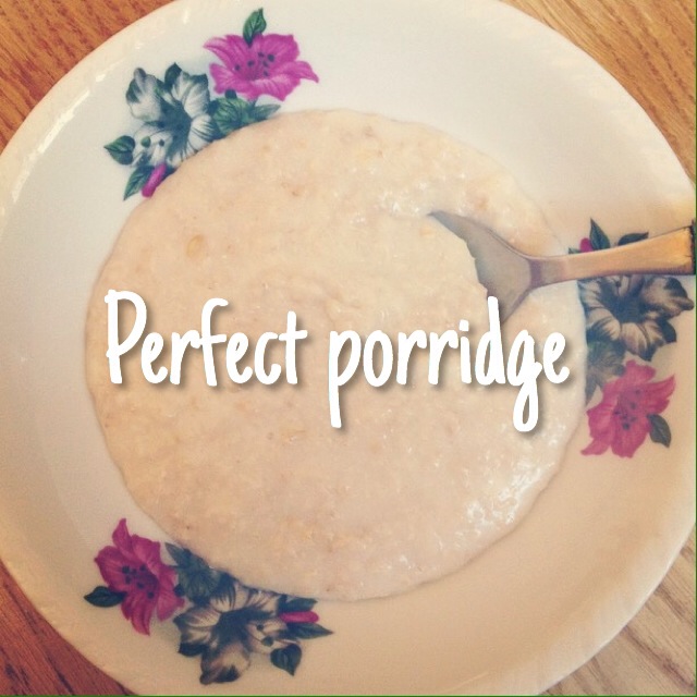 BREAKFAST: Perfect porridge for one – Little Nibble